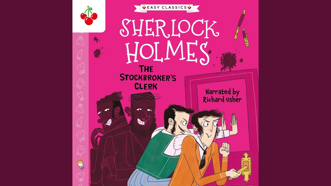Chapter 11 - The Stockbroker's Clerk - The Sherlock Holmes Children's ...