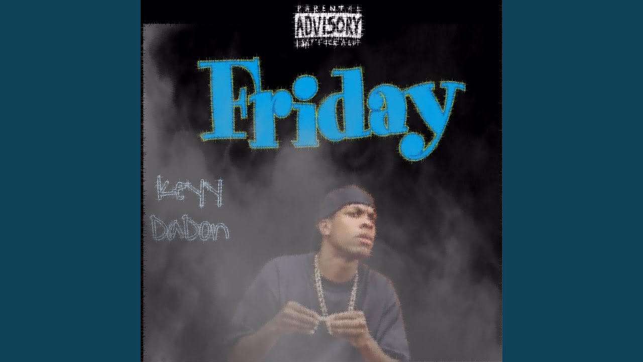 Friday - YouTube