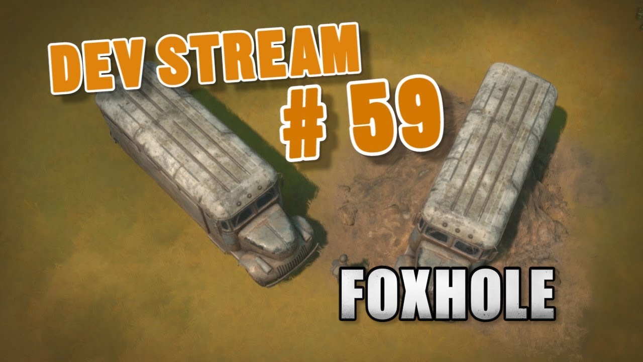 Foxhole Devstream #59 - YouTube
