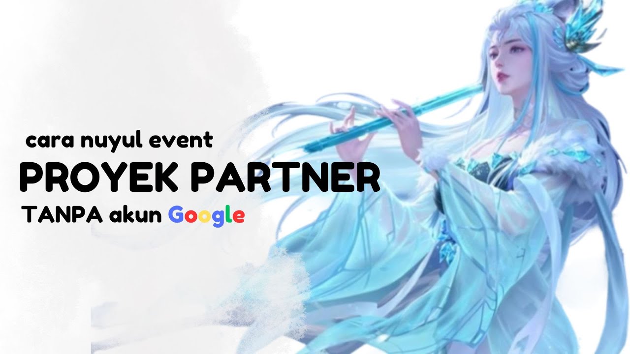 CARA FARMING EVENT PROJECT PARTNER HOK ID TANPA AKUN GOOGLE UNTUK ...