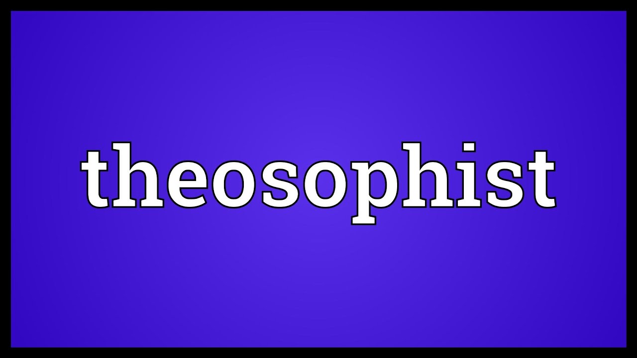 Theosophist Meaning - YouTube