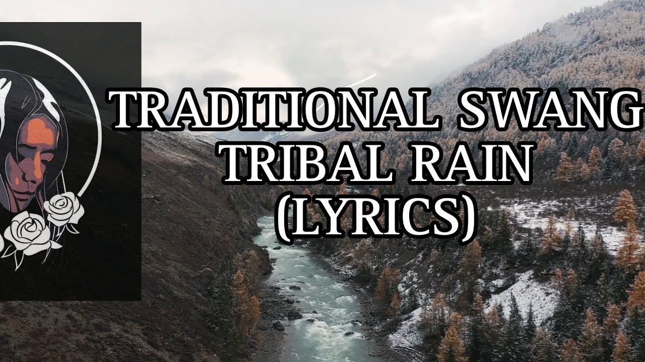 Traditional Swang (Lyrics)- Tribal Rain - YouTube