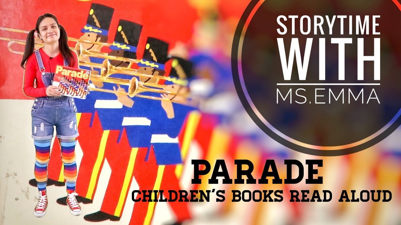 PARADE | Children's books read aloud | Storytime with Ms.Emma - YouTube
