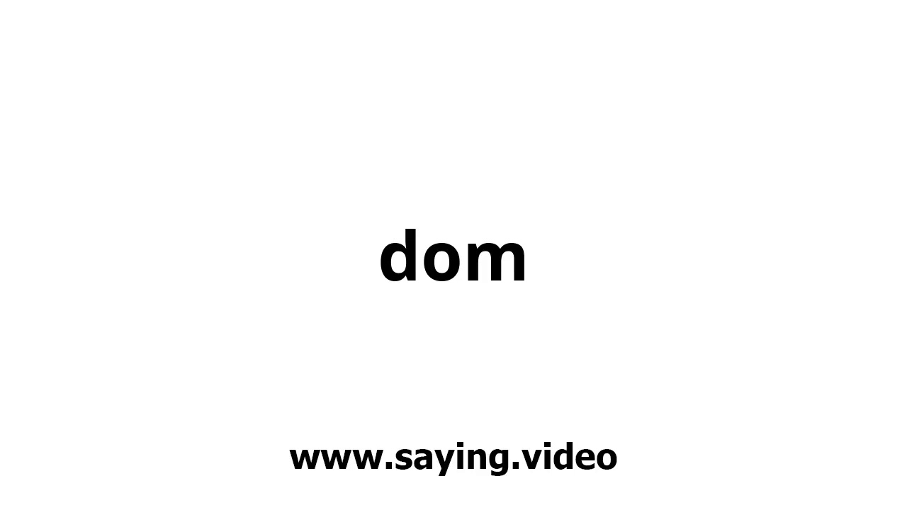 How to say dom in English - YouTube