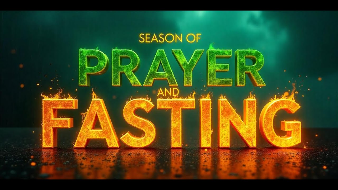 Season Of Prayer and Fasting / Benefits - YouTube