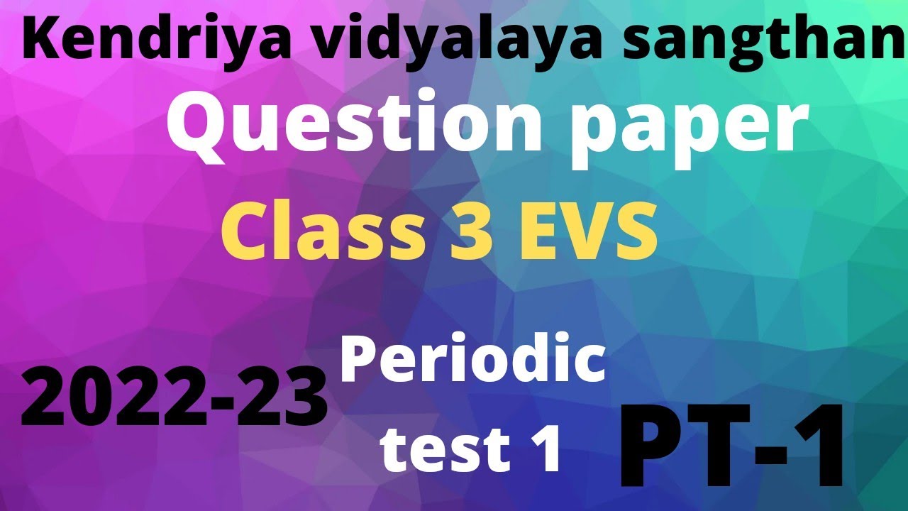 Class-3 Evs pt-1 paper kvs question paper/ PT-1 paper Class-3 kendriya ...