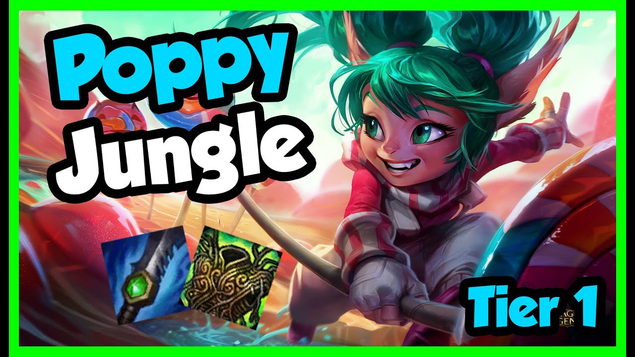 Season 6 Poppy Jungle!! Poppy is OP - League of Legends - YouTube