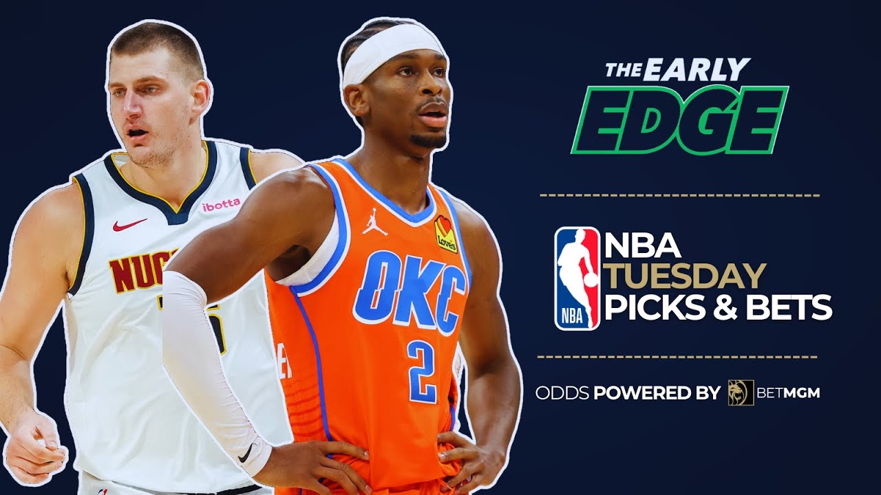 NBA Bets + Picks + Preview for Tuesday Night! | The Early Edge - YouTube
