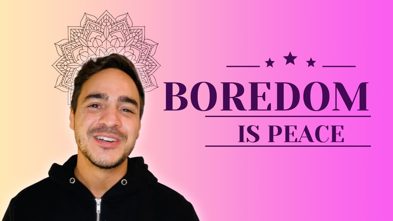 Embrace BOREDOM As Peace 🧘🏻‍♂️🧘🏻‍♀️ Mantra & Affirmation - YouTube