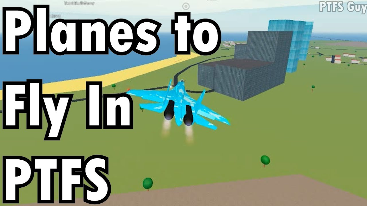 Planes to fly in PTFS - YouTube