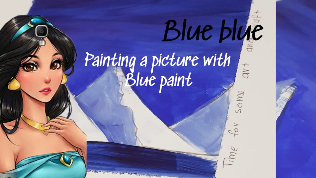 Painting a picture only with blue paint | Time for some art and craft ...