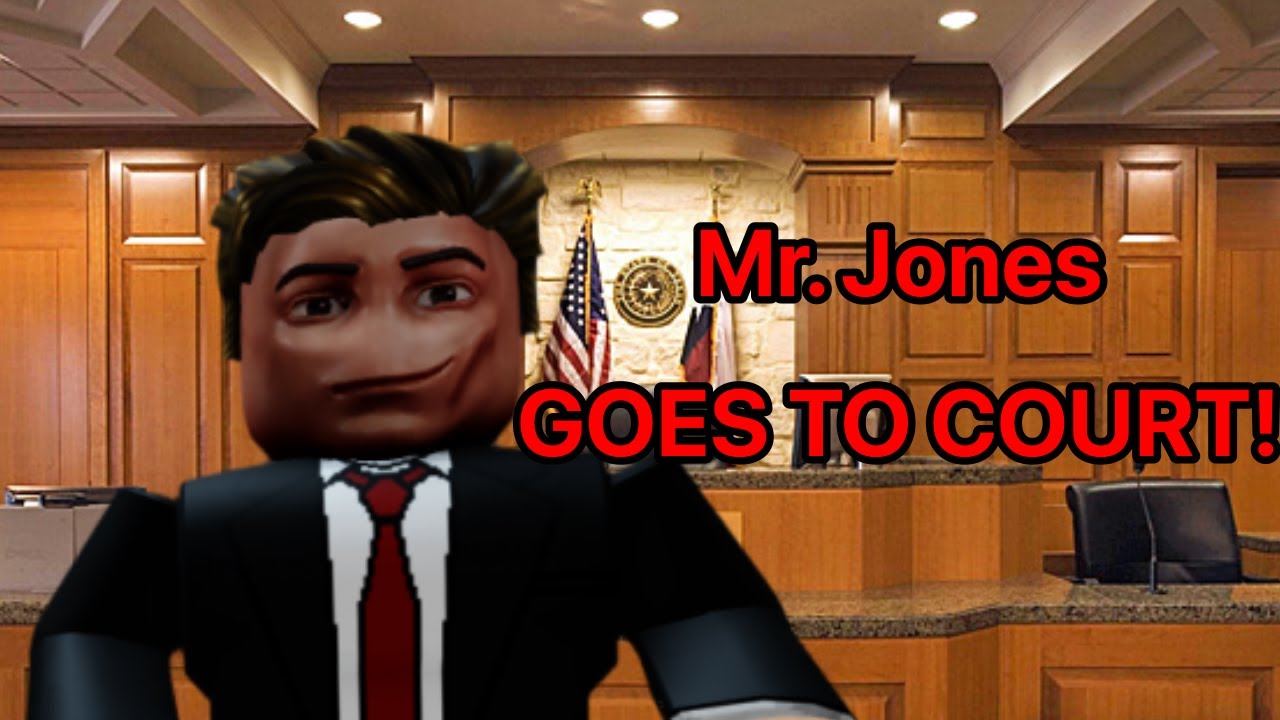 MR. JONES GOES TO COURT! (ROBLOX) (Part 2) - YouTube