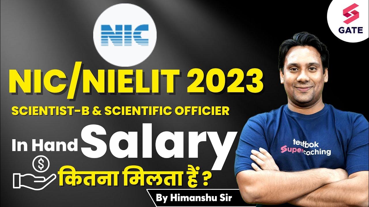 Nic Scientist B Salary Nic Scientist B Salary For Cse Nic Nielit Salary 2023 By Himanshu