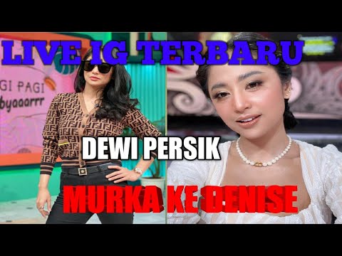 DEWI PERSIK'S LATEST LIVE ON IG || DEWI PERSIK IS ANGRY WITH DENISE!!!!!