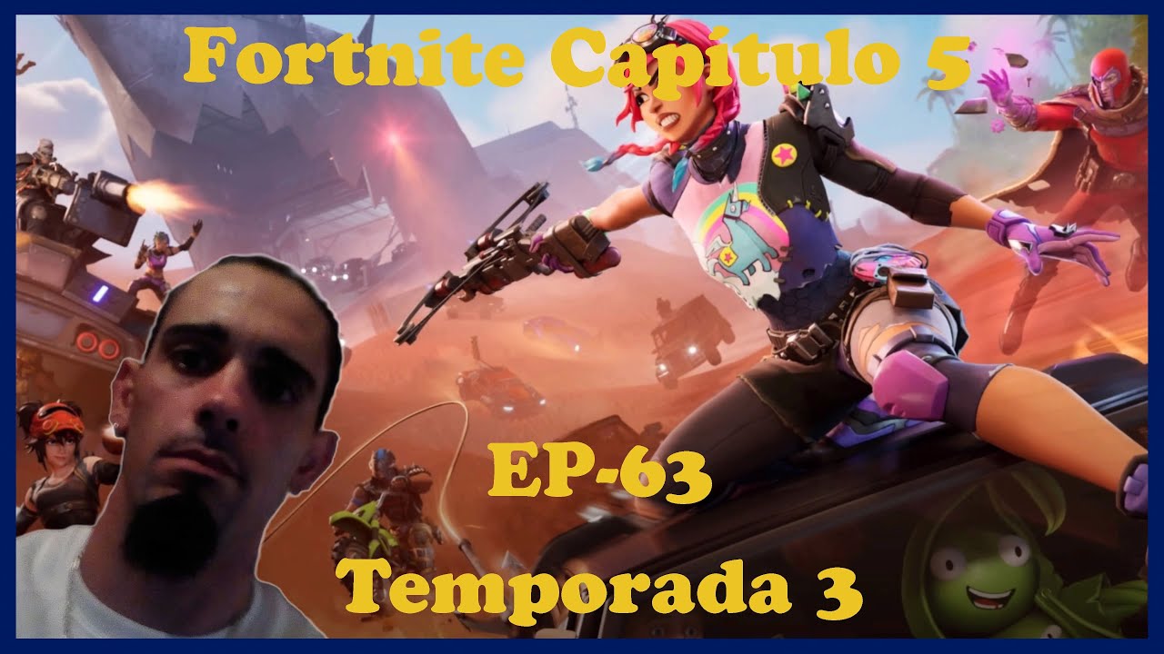 Fortnite Capítulo 5 - Temporada 3 EP-63 - YouTube