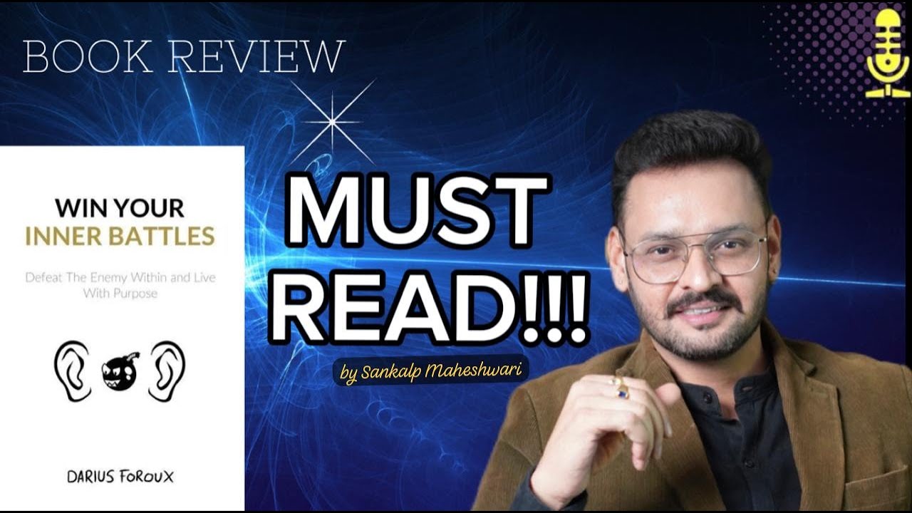 Win Your Inner Battles ! Summary @DariusForoux Top Learnings ...