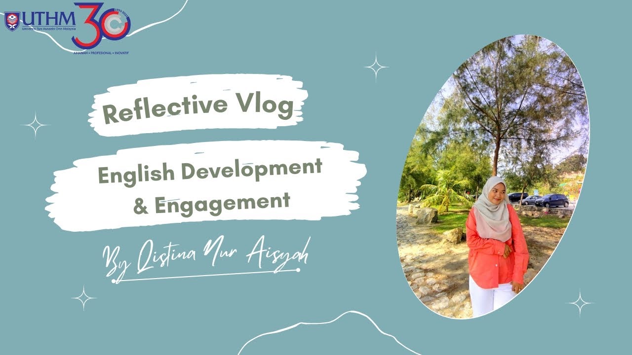 Reflective Vlog | UHB12902 | English Development and Engagement - YouTube