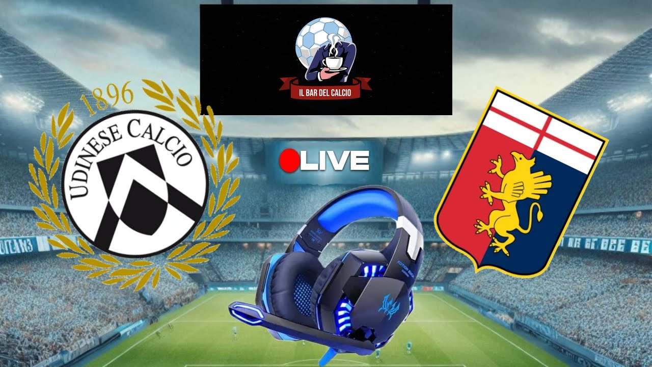 🔴LIVE UDINESE-GENOA - SERIE A🔴 - YouTube