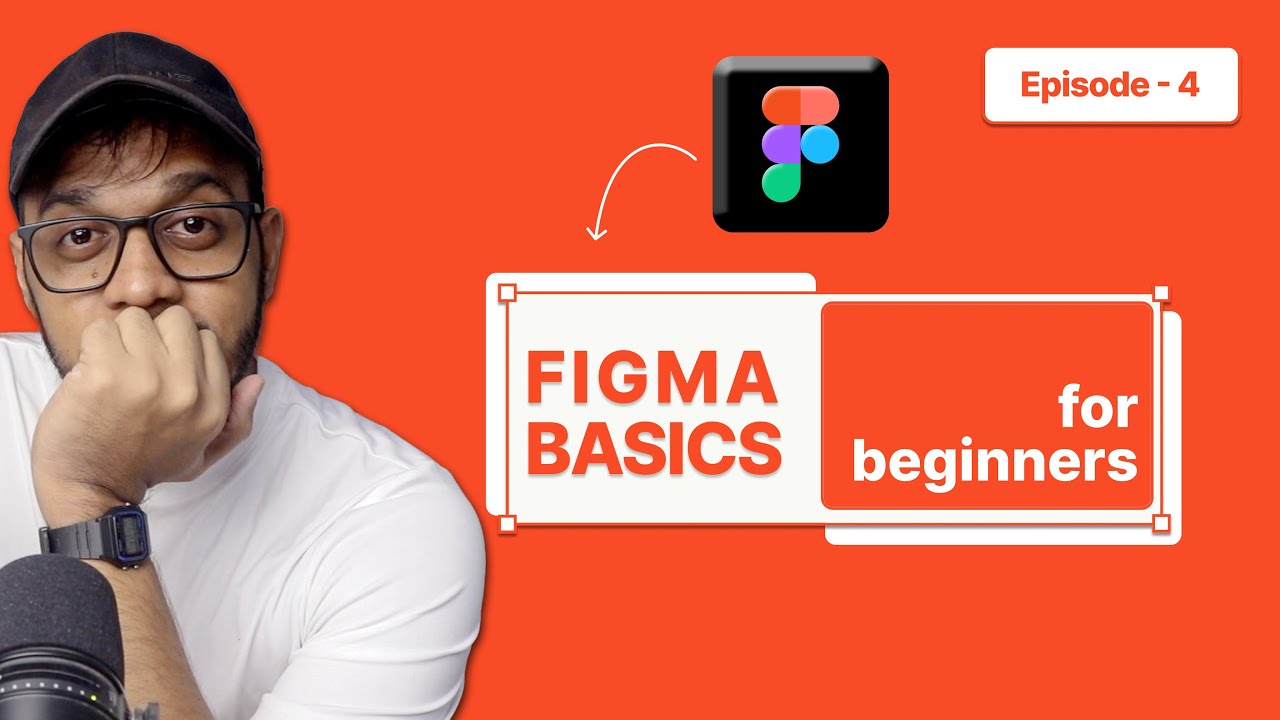 Figma tutorial for Complete Beginners 2024 : Episode 04 | Tamil - YouTube
