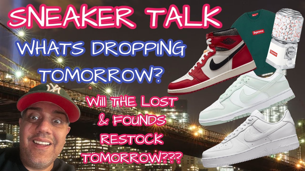 SNEAKER TALK!!! WILL THE RUMOR STAND TRUE ? WILL LOST & FOUNDS RESTOCK ...