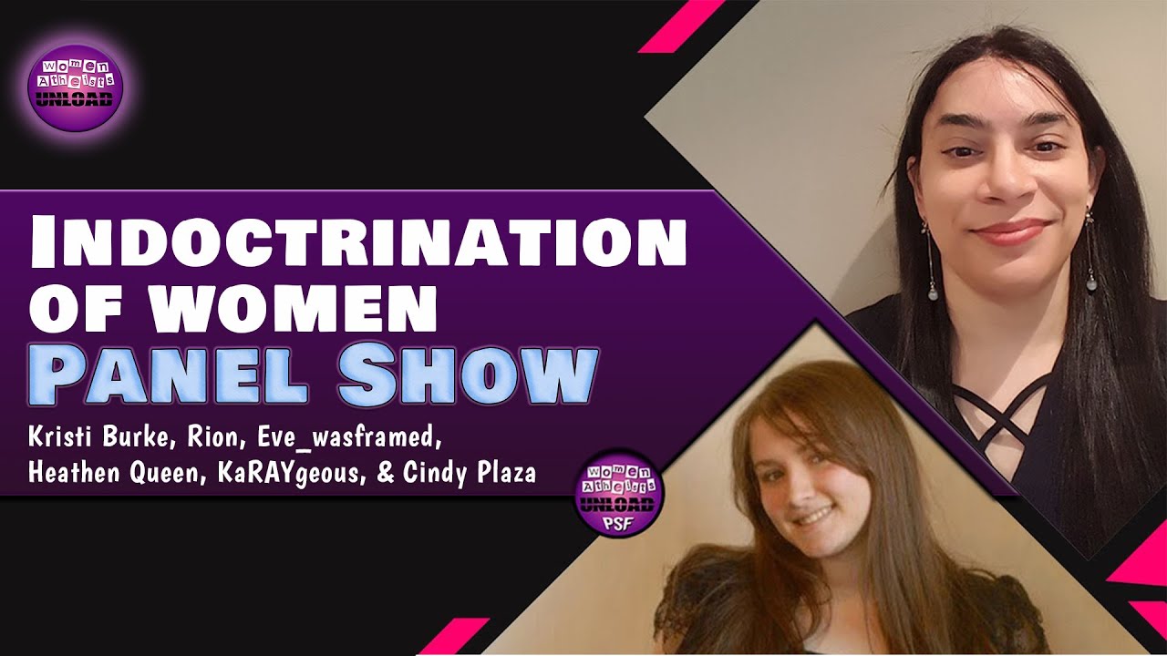 💜 Women Atheists UNLOAD | The Indoctrination of Women - YouTube