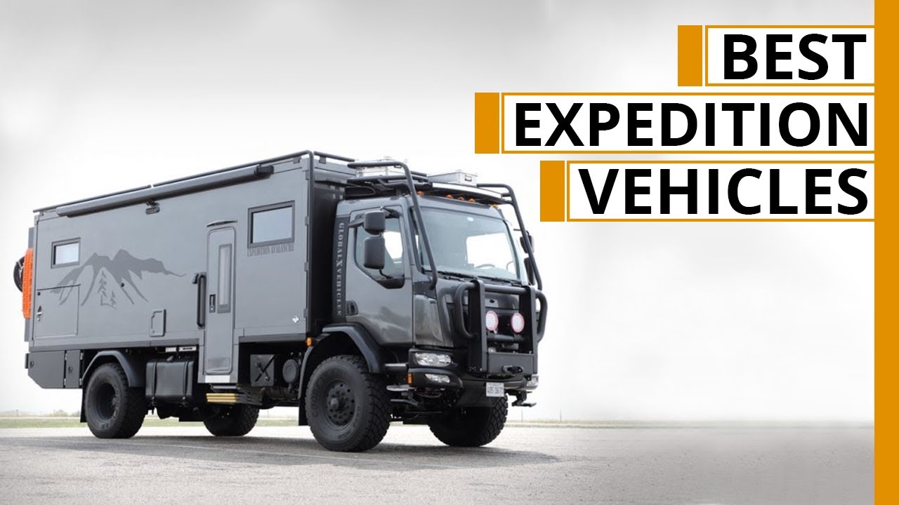 Top 10 New Expedition Vehicles for Extreme Explorations - YouTube