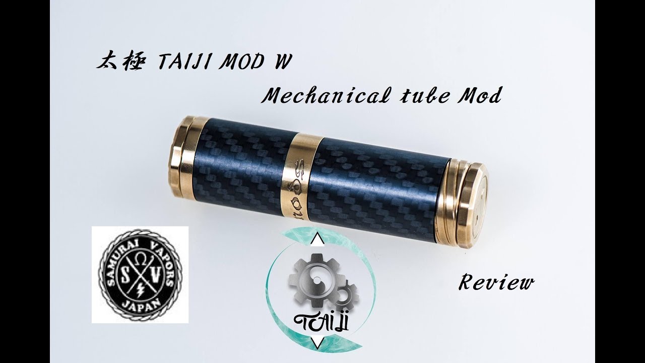 New comerならぬNew came MOD!!【VAPE】太極 TAIJI MOD W Mechanical tube Mod【レビュー ...