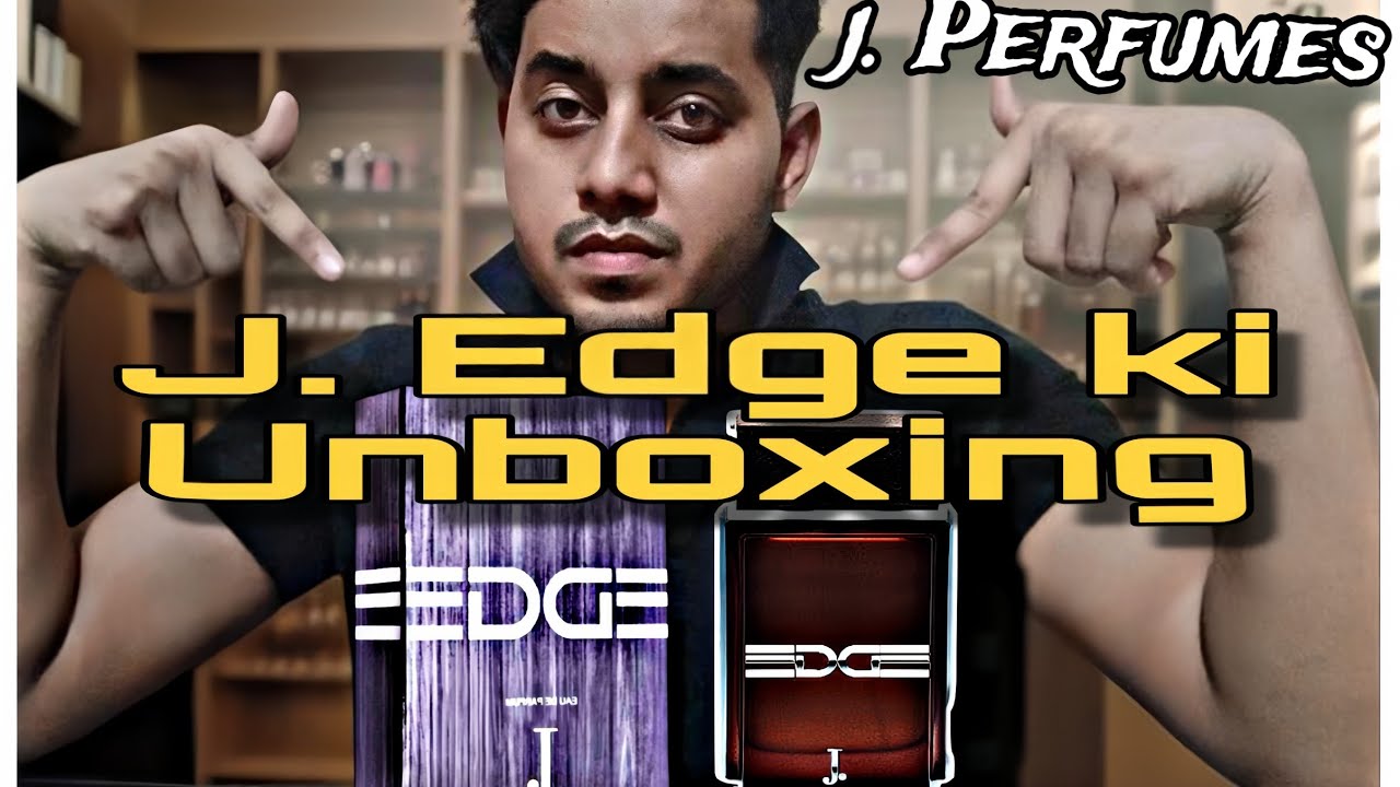 Edge by J. perfume Review | Urdu & Hindi | Unboxing & Review - YouTube
