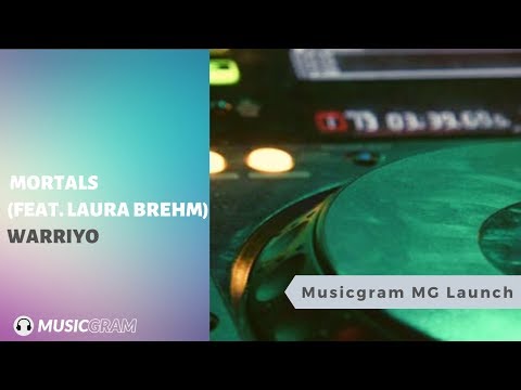 Warriyo - Mortals (feat. Laura Brehm) [Musicgram]