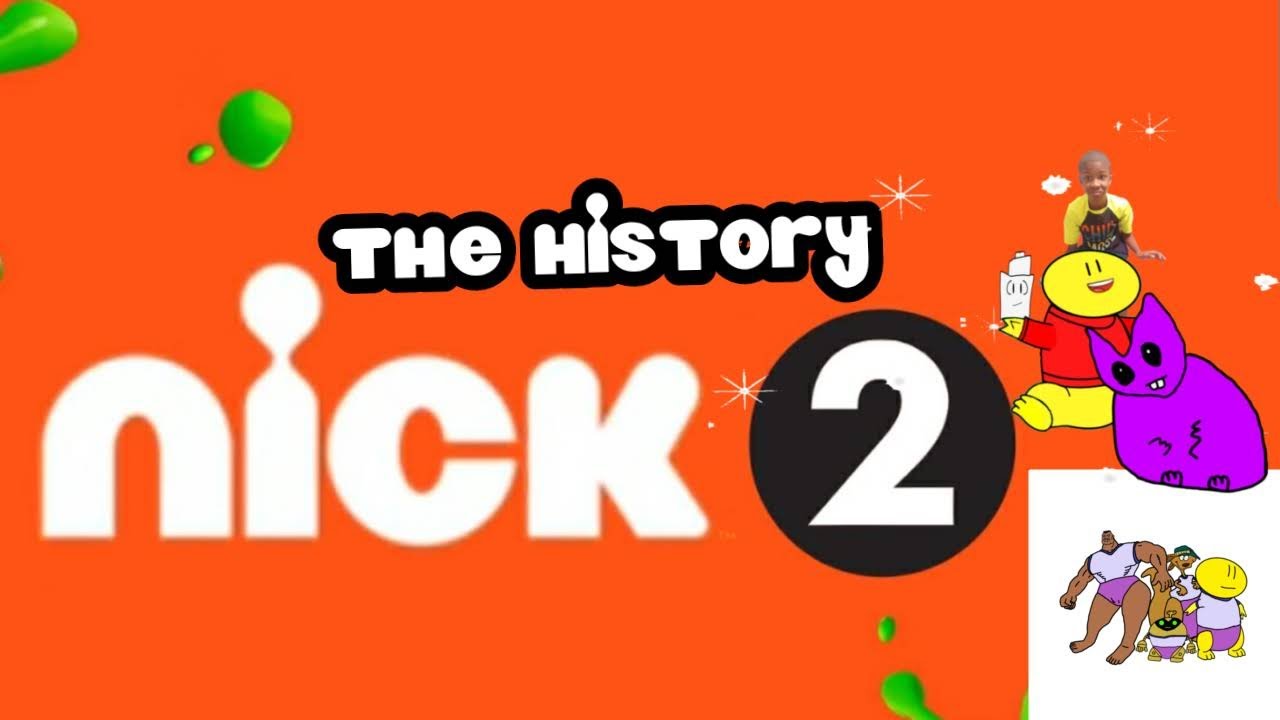 The History of Nick 2 - YouTube