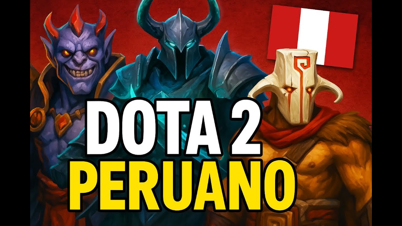 DOTA 2 - PERU 2025 - YouTube