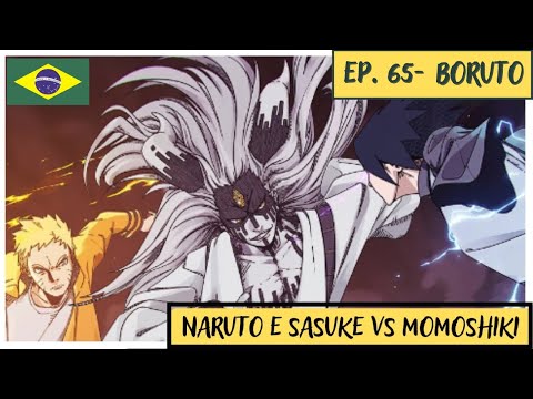 NARUTO E SASUKE VS MOMOSHIKI - EP 65 BORUTO DUBLADO