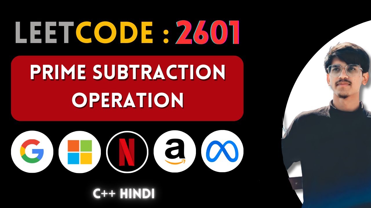 Leetcode 2601 Prime Subtraction Operation C Hindi Abhishek 0627