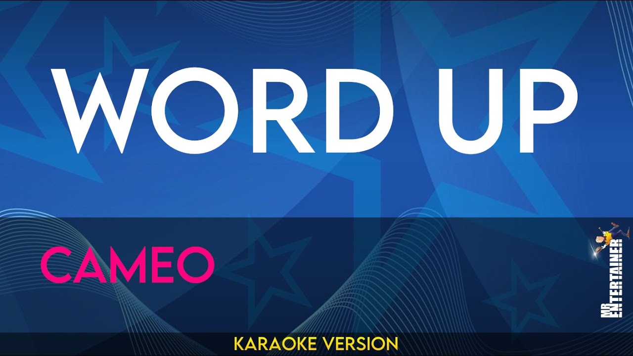 Word Up - Cameo (KARAOKE) - YouTube