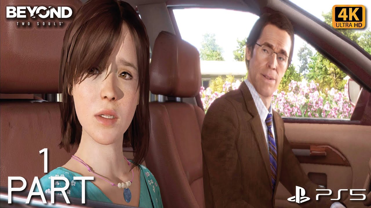 Beyond Two Souls | PART 1 | PS5 | 4K UHD | HDR | 60 FPS | No Commentary ...