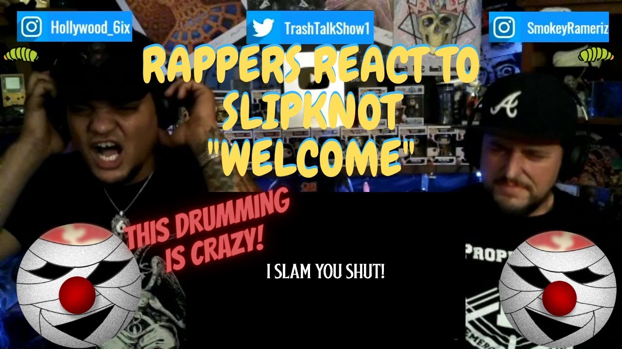 Rappers React To Slipknot "Welcome"!!! - YouTube