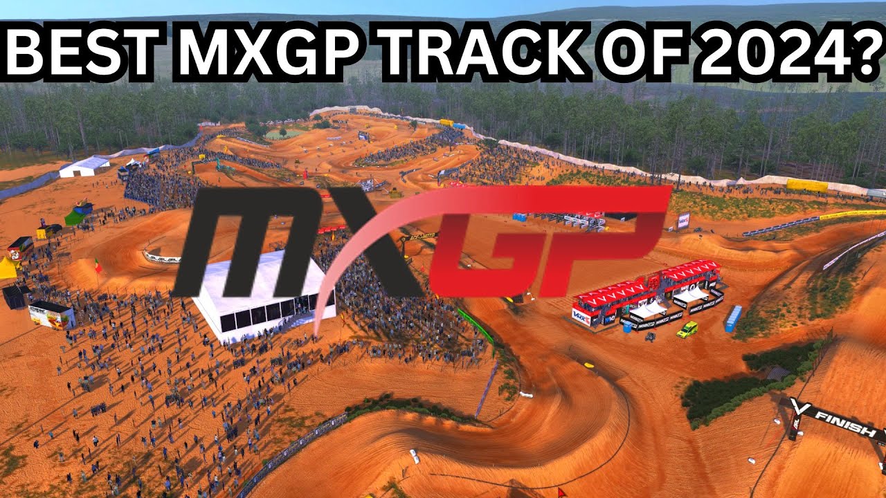 BEST MXGP TRACK OF 2024? | MXBIKES - YouTube
