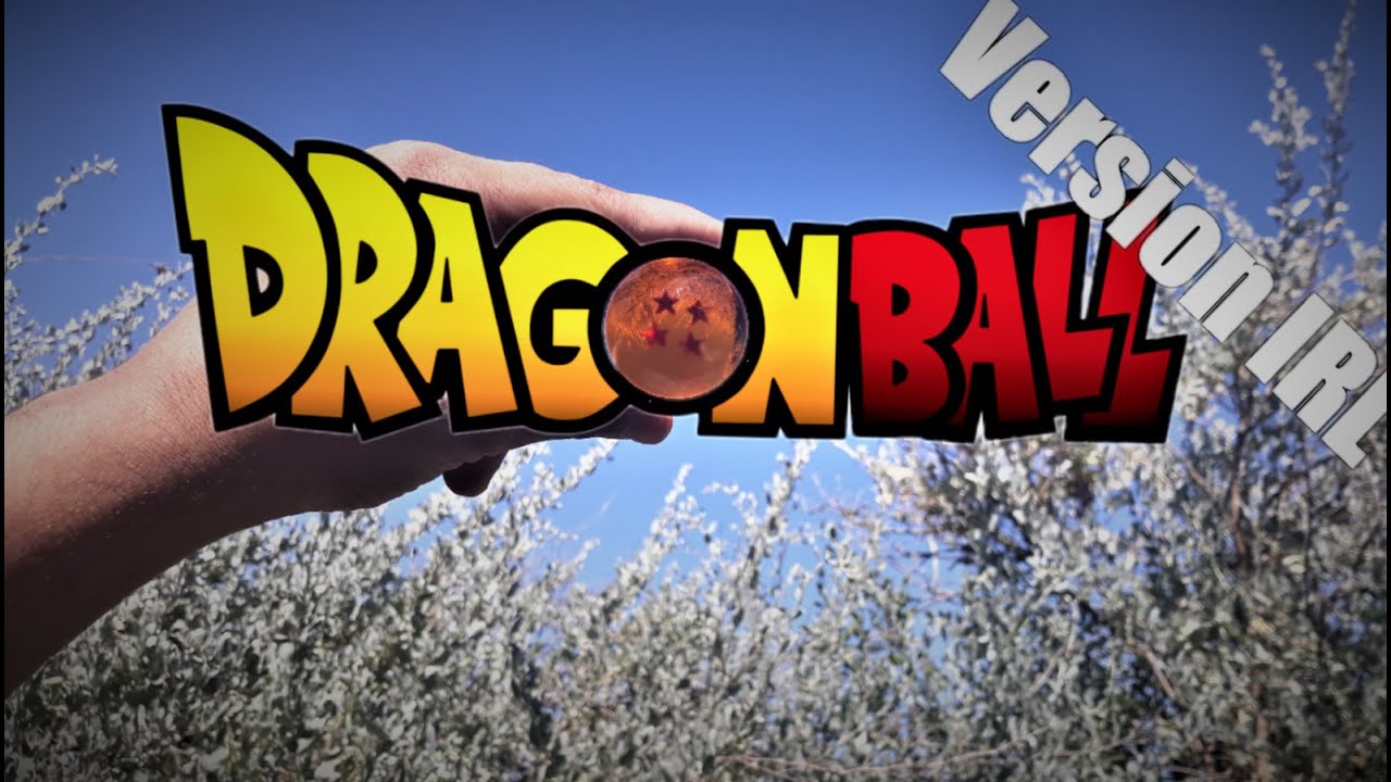 Dragon Ball Version IRL - YouTube