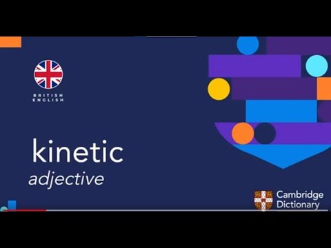 How to pronounce kinetic adjective | British English and American ...