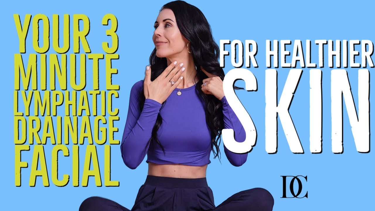 Your 3 Minute Lymphatic Drainage Facial For Healthier Skin - YouTube