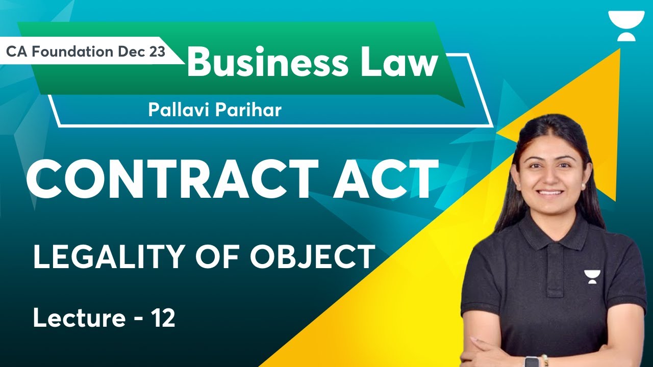 Contract Act | Lecture 12 | LEGALITY OF OBJECT | Pallavi - YouTube