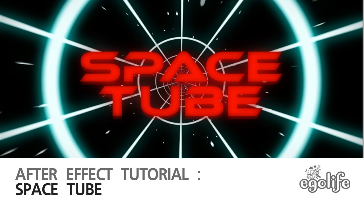 egolife - After Effect tutorial - Space Tube - YouTube