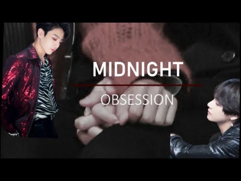 taekook ff| Midnight obsession| part-1| top- jk| btm- tae| ️ - YouTube