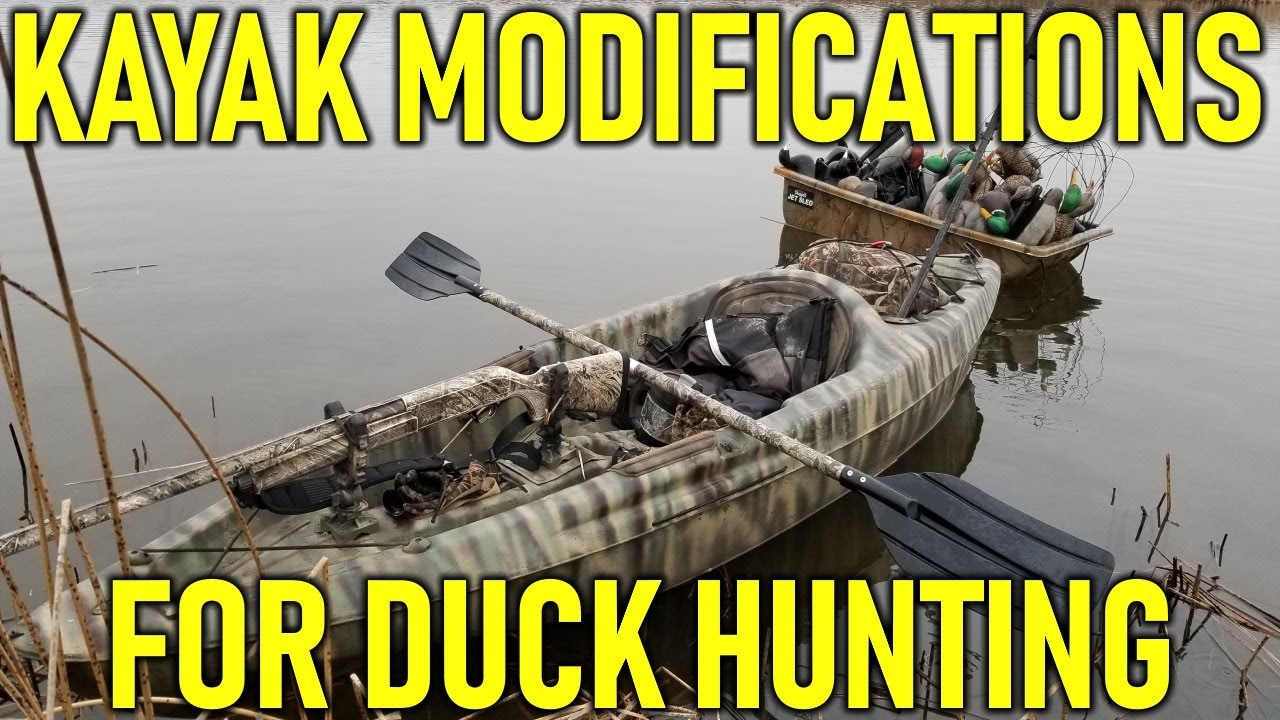 Kayak Modifications for Duck Hunting | Hunting Boot Camp - YouTube