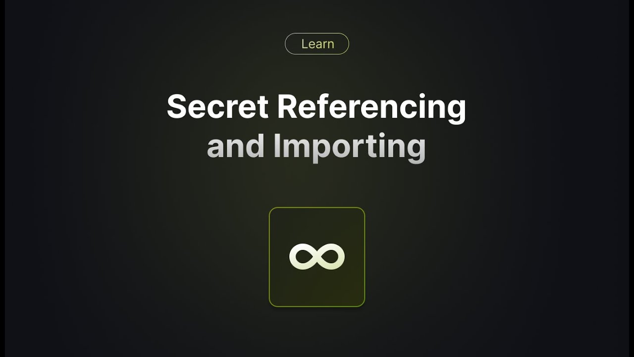 Guide to Secret Referencing and Importing in Infisical - YouTube