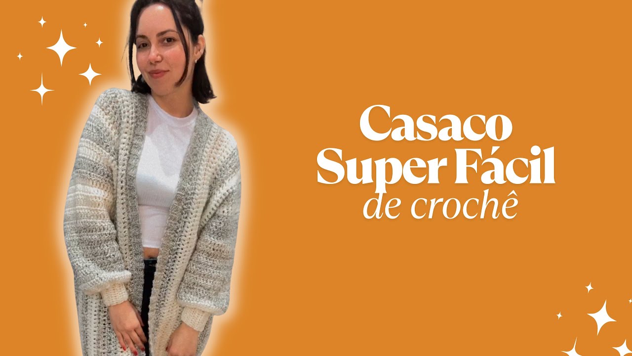 Aprenda um CASACO SUPER FÁCIL E LINDO de crochê - YouTube