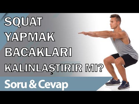 Squat Yapmak Bacakları Kalınlaştırır mı? #squat #sorucevap