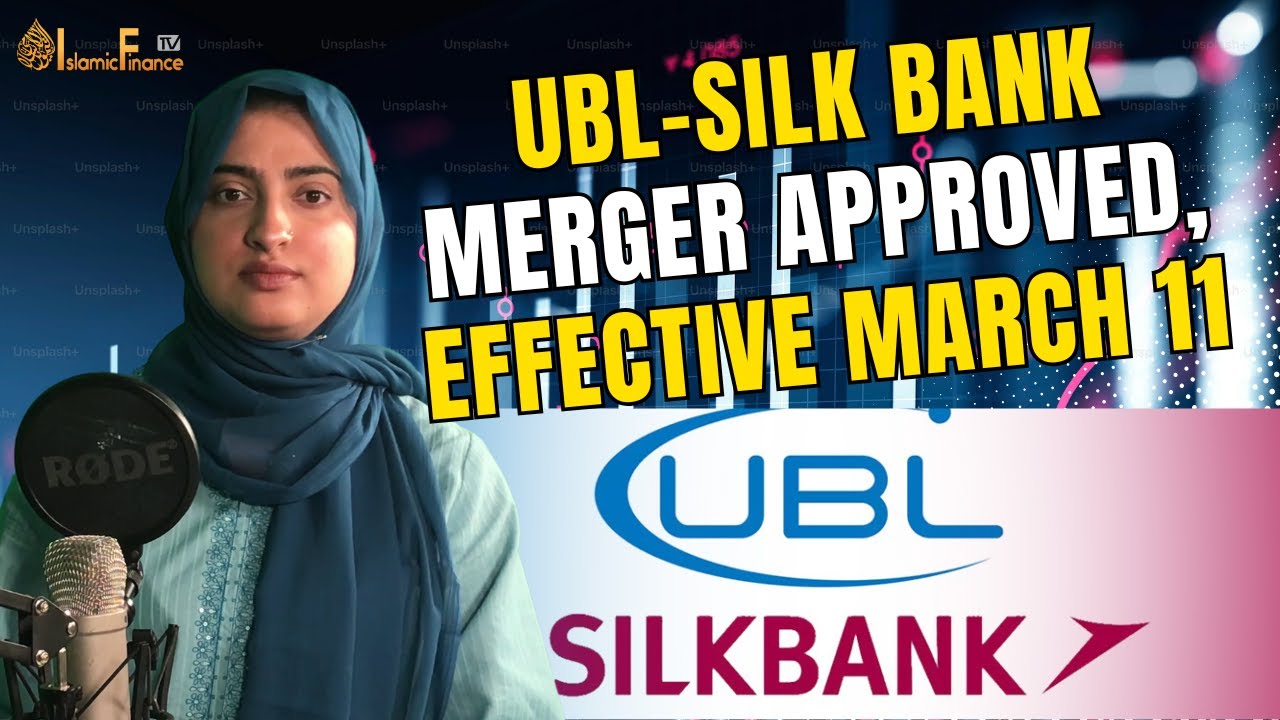 UBL-Silk Bank Merger Approved, Effective March 11 - Islamic Finance ...