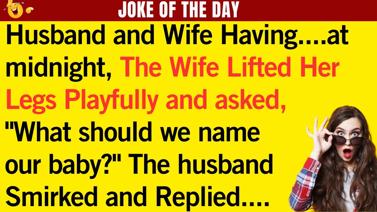 😂 Joke Of The Day | "When Humor Took Center Stage During an Intimate ...