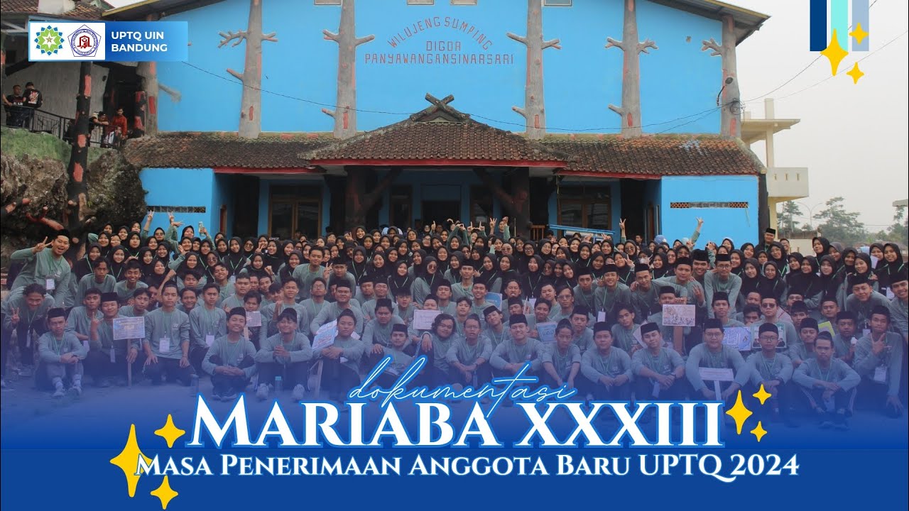 DOKUMENTASI MARIABA XXXIII - UPTQ UIN BANDUNG 2024 - YouTube